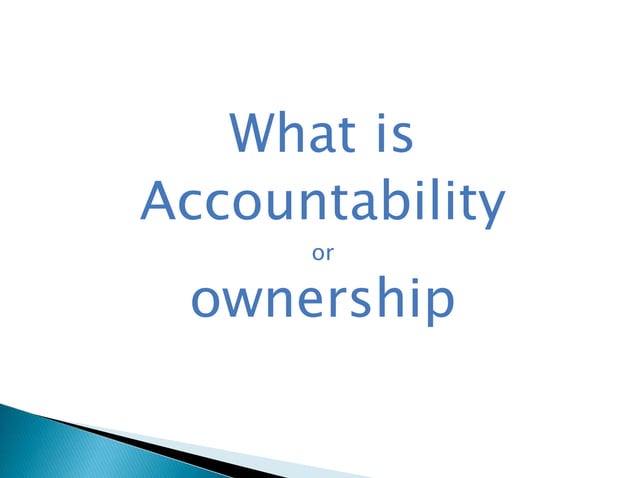 Ownership Accountability Training for mid level staff | PPTX