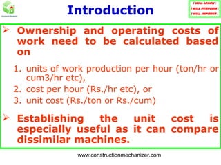OWNERSHIP COST OF CONSTRUCTION PLANT & EQUIPMENT | PPT