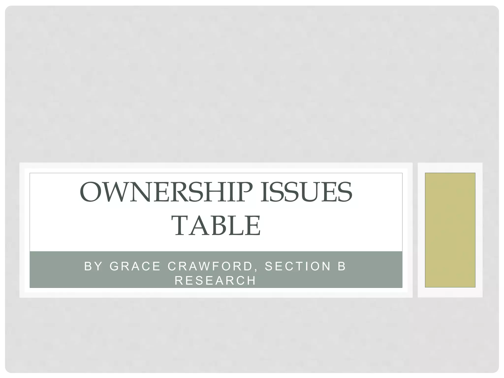 Ownership issues table | PPTX