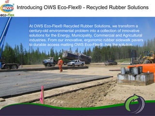 OWS Eco-Flex Recycled Rubber Solutions | PPTX