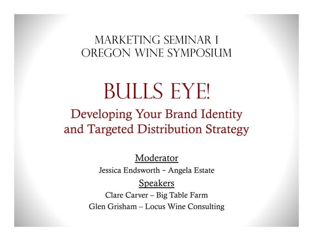 Bullseye! Developing Your Brand Identity and Targeted Distribution ...