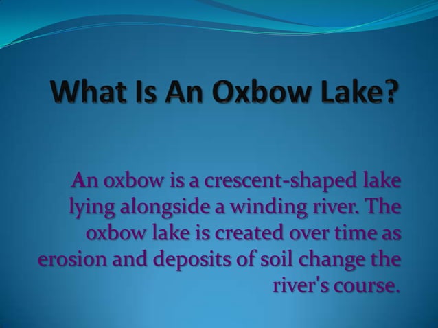 Oxbow Lake | PPTX