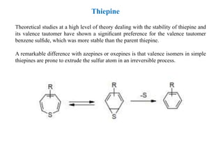Seven membered heterocycles-Oxepines & thiepines | PPTX