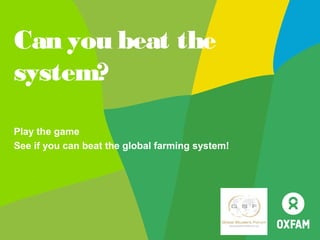 Oxfam can you beat the system TEST | PPT