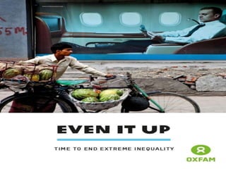 Oxfam Even it Up report | PPT