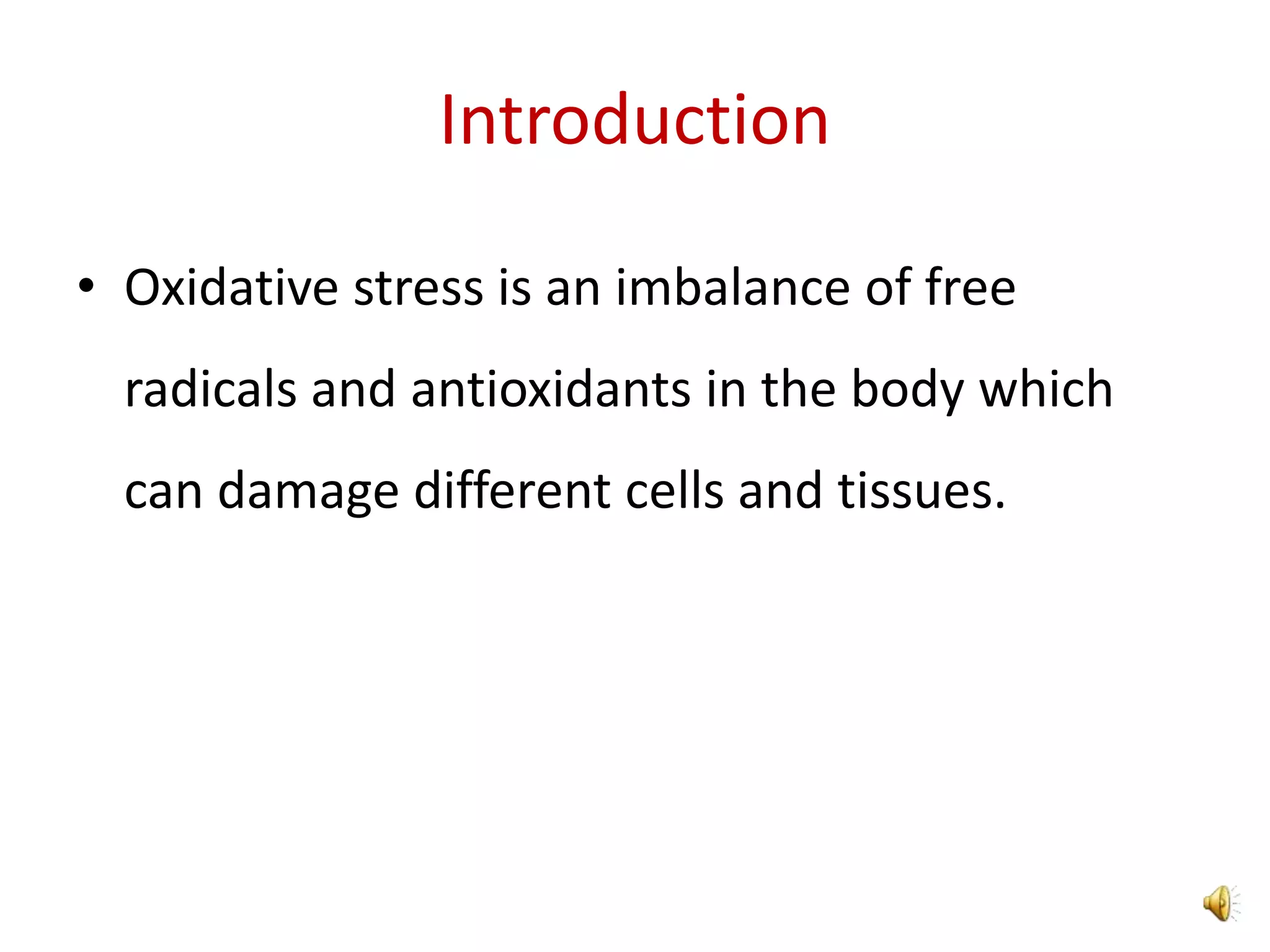 Oxidative stress and antioxidants | PPTX