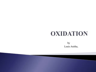 Oxidation | PPTX