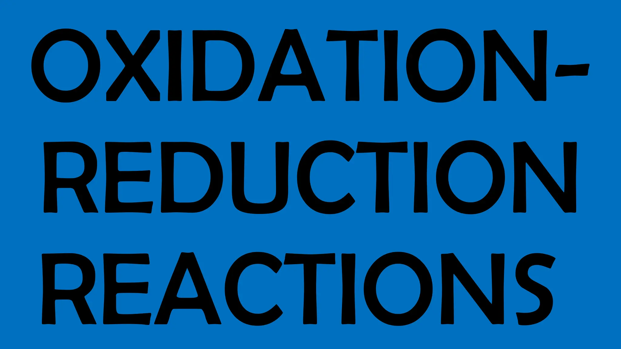 Oxidation and Reduction and Reactions.pptx