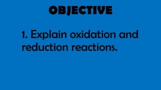 Oxidation and Reduction and Reactions.pptx