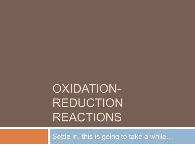 Oxidation reduction reactions honors | PPTX