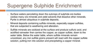 Oxidation supergene enrichment | PPTX