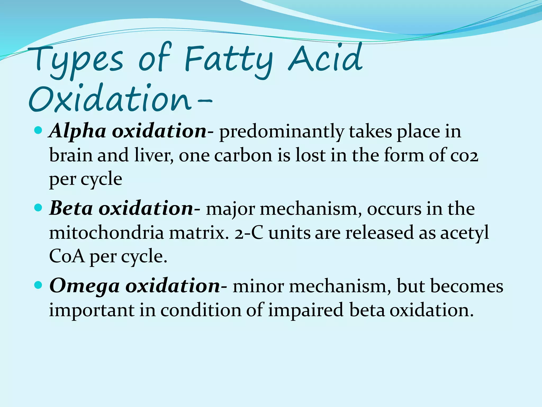 Oxidation of fatty acids | PPTX