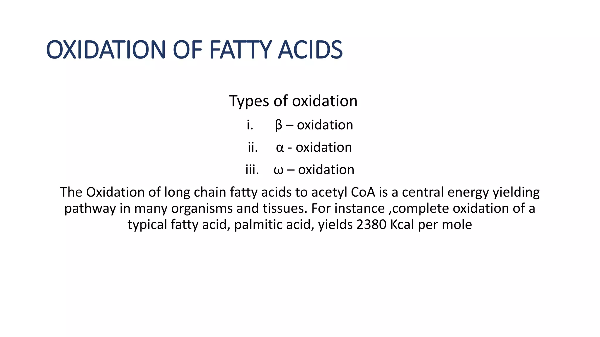 Oxidation of fatty acids | PPTX