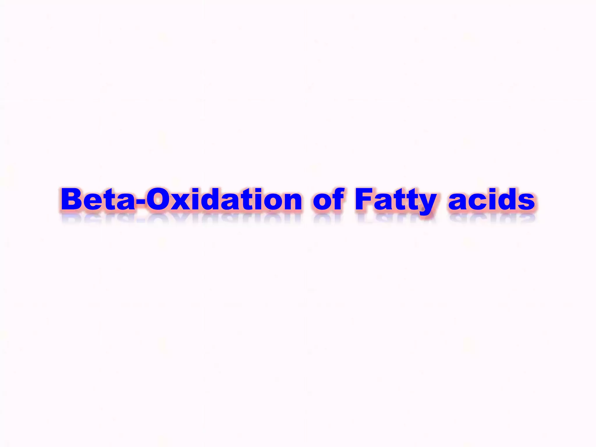 oxidation of fatty acids (palmitic acid).pptx