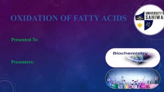 Oxidation of fatty acids ppt | PPTX