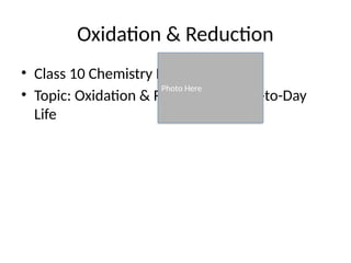 Oxidation_Reduction_DayToDayLife_Class10_Project (1).pptx