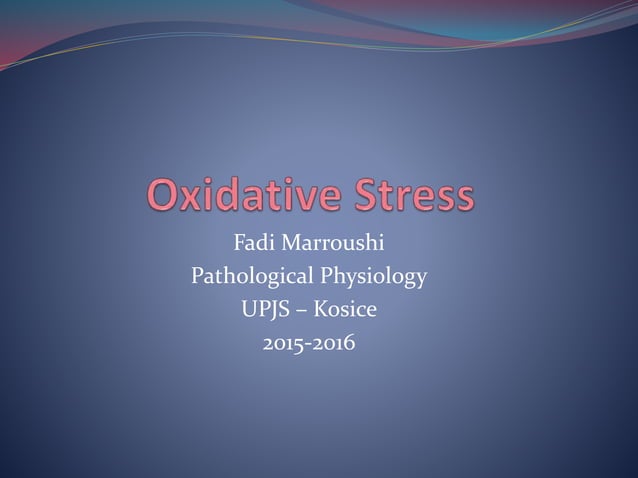 Oxidative stress | PPTX