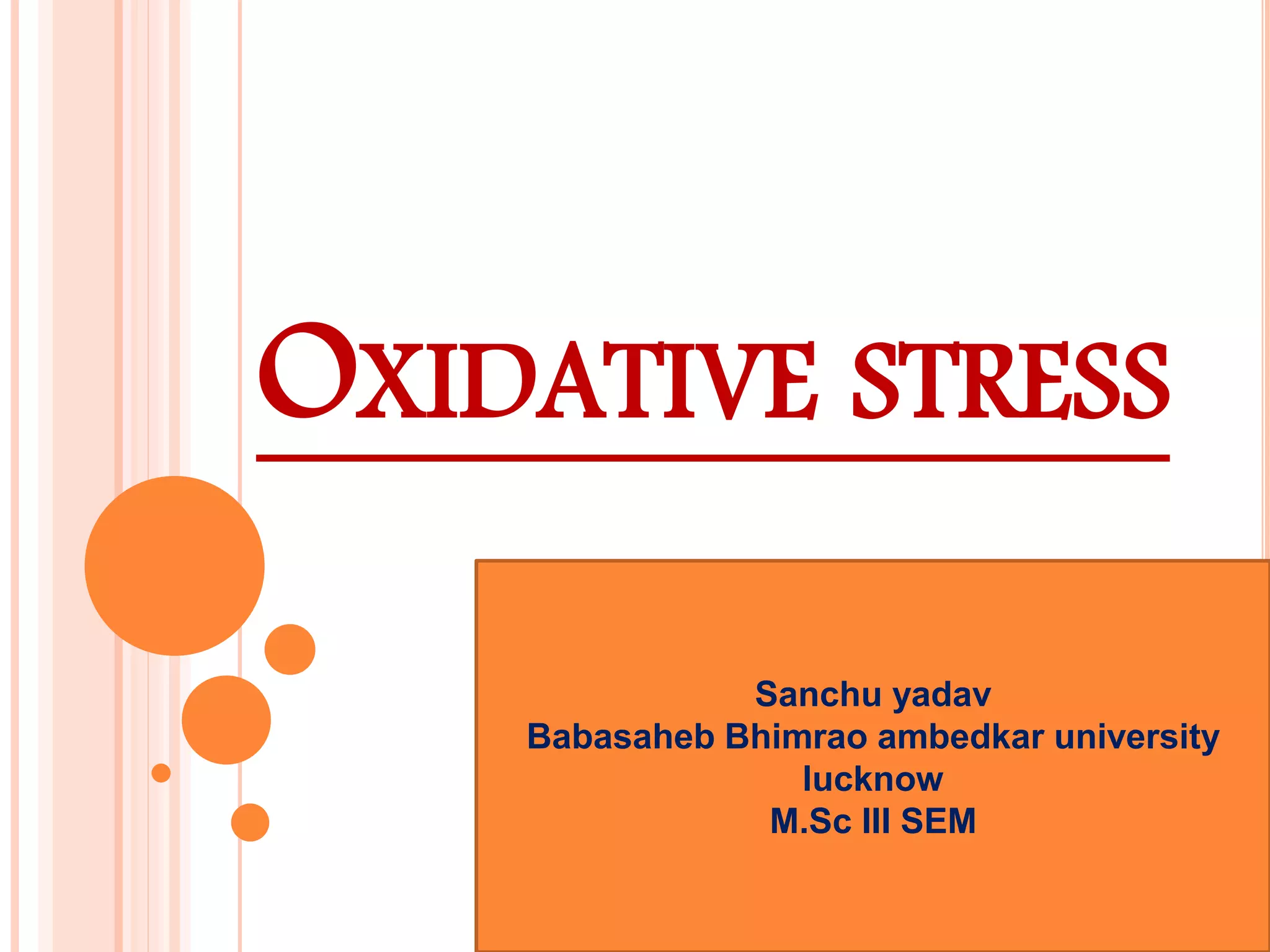 Oxidative stress final | PPTX