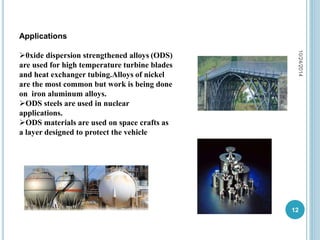Oxide dispersion strengthened stainless steel seminar | PPTX