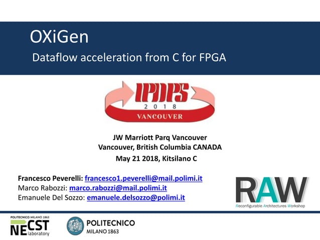 OXiGen: A tool for automatic acceleration of C functions into dataflow FPGA-based kernels | PPT