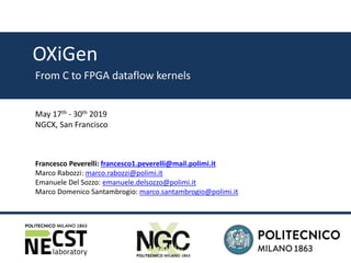 OXiGen: Automated FPGA design flow from C applications to dataflow kernels - pitch version | PDF ...