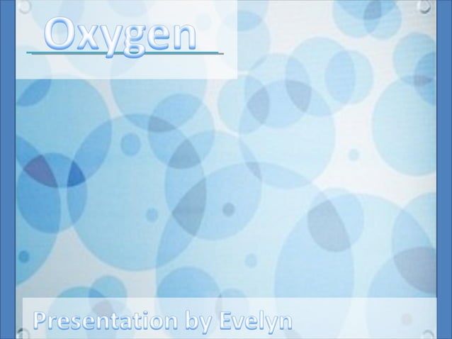 Oxygen | PPT