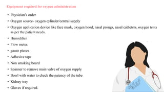 OXYGEN ADMINISTRATION. (NURSING FOUNDATION) | PPTX