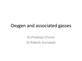 oxygen and associated gases (1).pptx