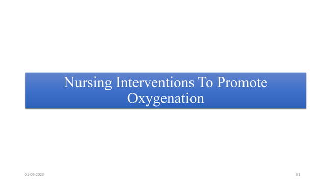 oxygenation needs.pptx | Lung and Respiratory Health | Diseases and Conditions