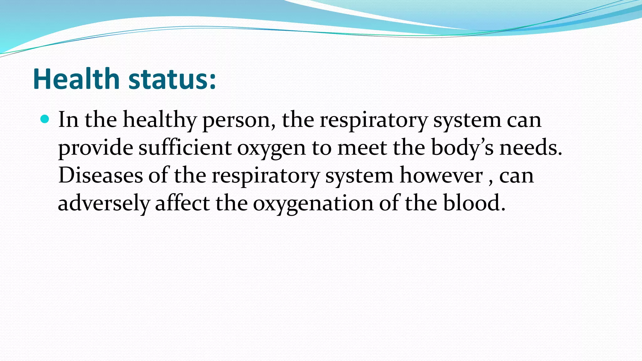 Oxygenation, respiratory function and cardiovascular system | PPTX