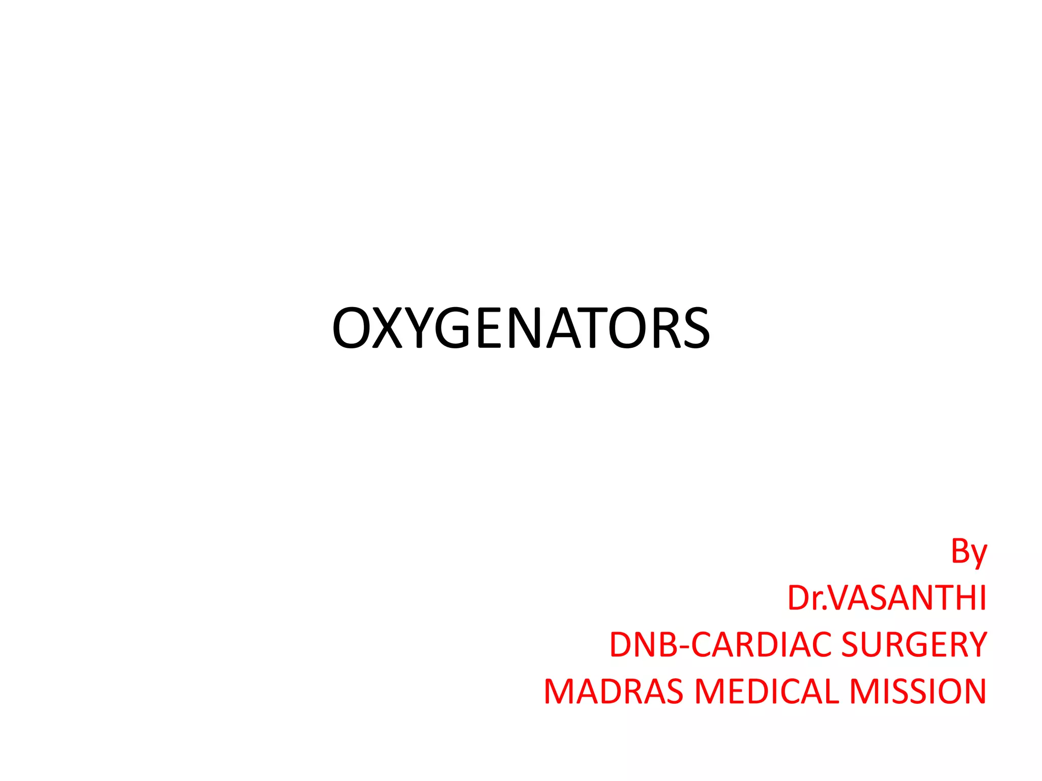 Oxygenators | PPTX