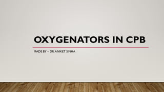 Oxygenators in Cardiopulmonary Bypass (CPB) – Types, Principles ...