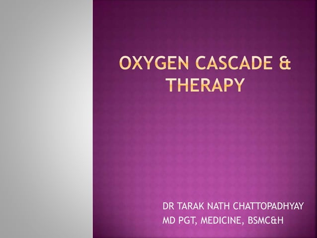Oxygen cascade & therapy | PPTX