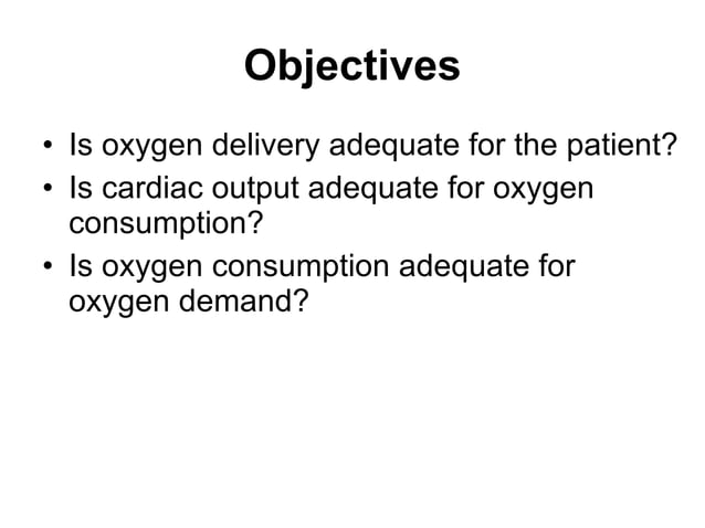Oxygen delivery and consumption in critical care | PPT