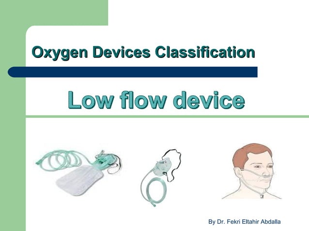 Oxygen delivery devices | PPT