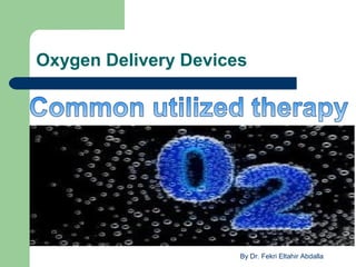 Oxygen delivery devices | PPT