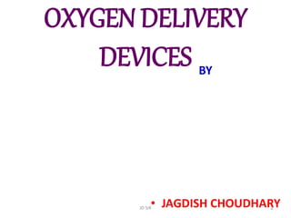 Oxygen delivery instrument and devices | PPTX