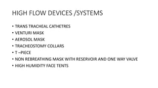 HIGH AND LOW FLOW OXYGEN DEVICES | PPTX