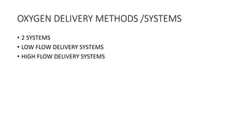 HIGH AND LOW FLOW OXYGEN DEVICES | PPTX