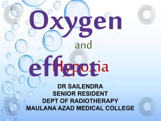 Oxygen effect and hypoxia | PPTX