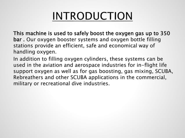 Oxygen gas boosting station ppt | PPTX | Scuba Diving | Extreme Sports