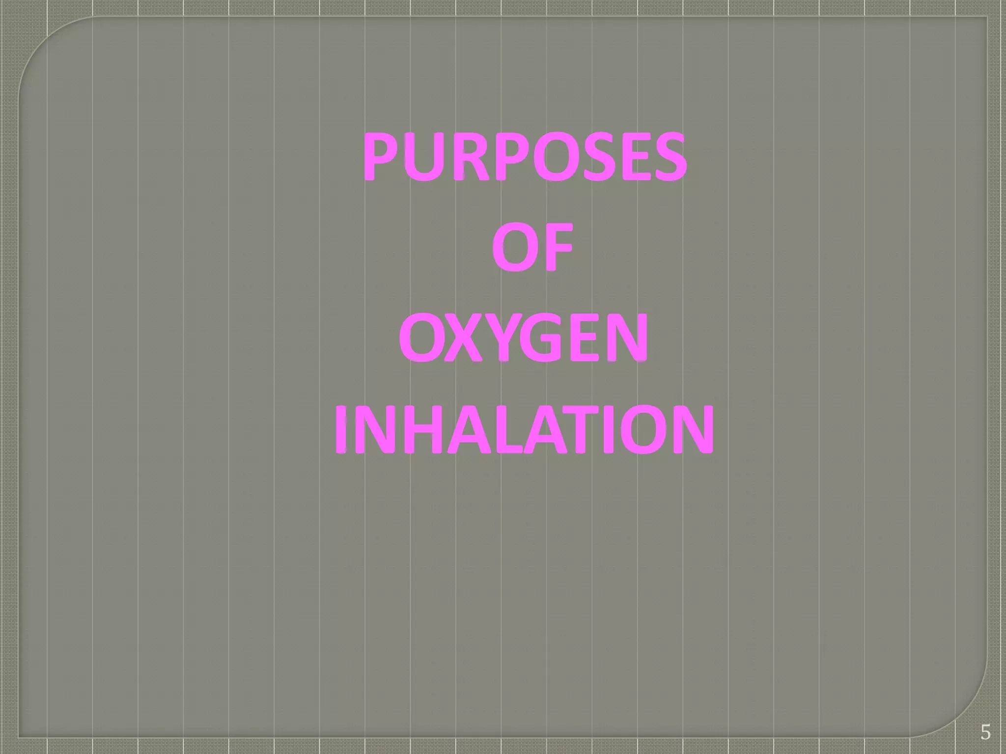 Oxygen Inhalation.pptx