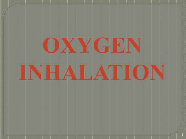 Oxygen Inhalation.pptx