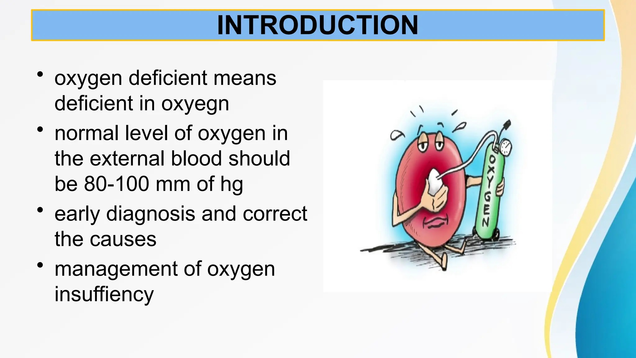 OXYGEN INSUFFICENCY,Hypoxemia is low levels of oxygen in your blood. It causes symptoms like ...