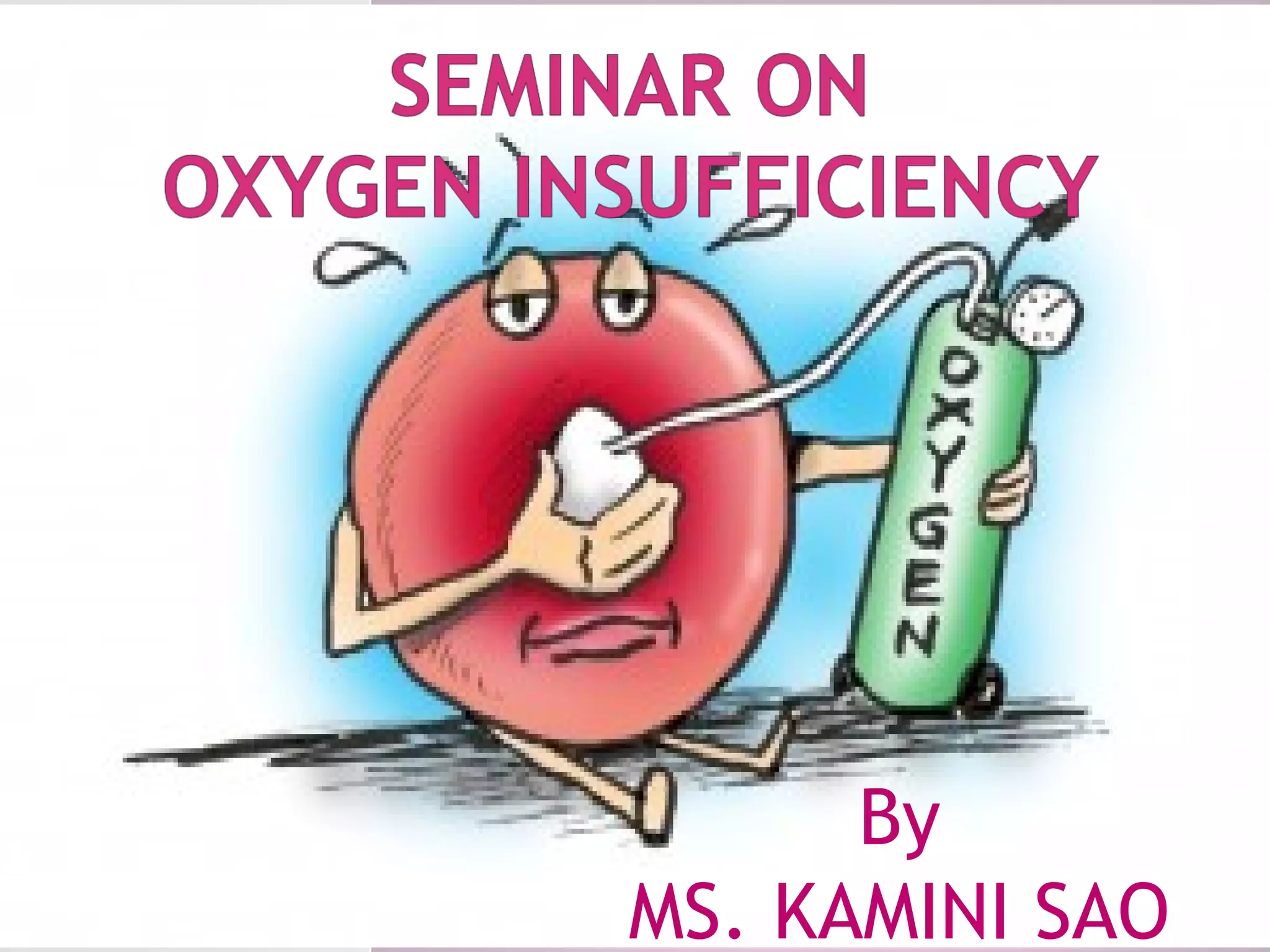 Oxygen insufficiency | PPT