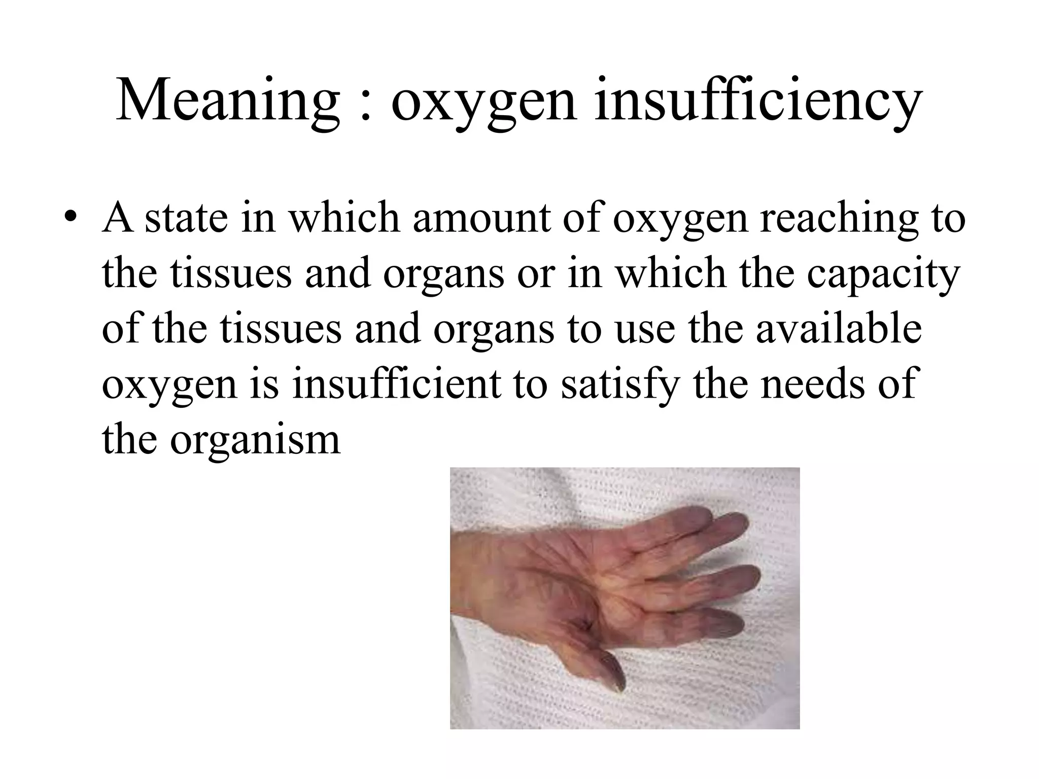 Oxygen insuffuciency | PPTX