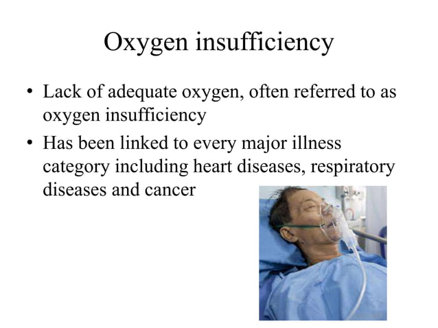 Oxygen insuffuciency | PPTX | Lung and Respiratory Health | Diseases and Conditions