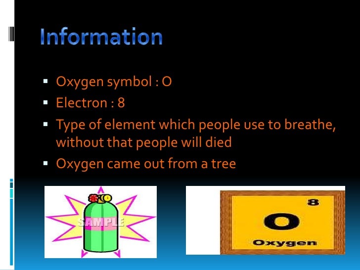Oxygen presentation
