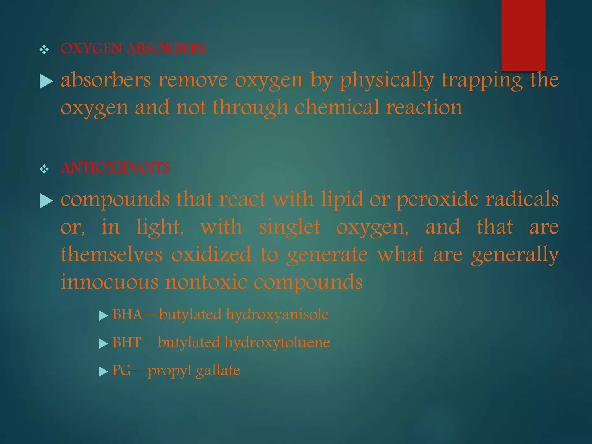 Oxygen scavenger,ethylene and other scavengers | PPTX