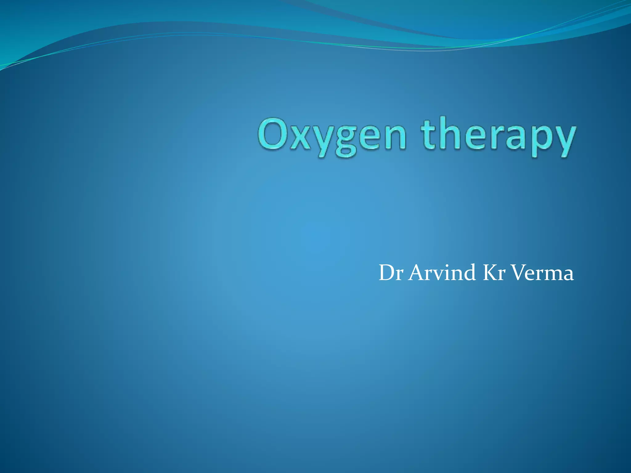 Oxygen therapy | PPT
